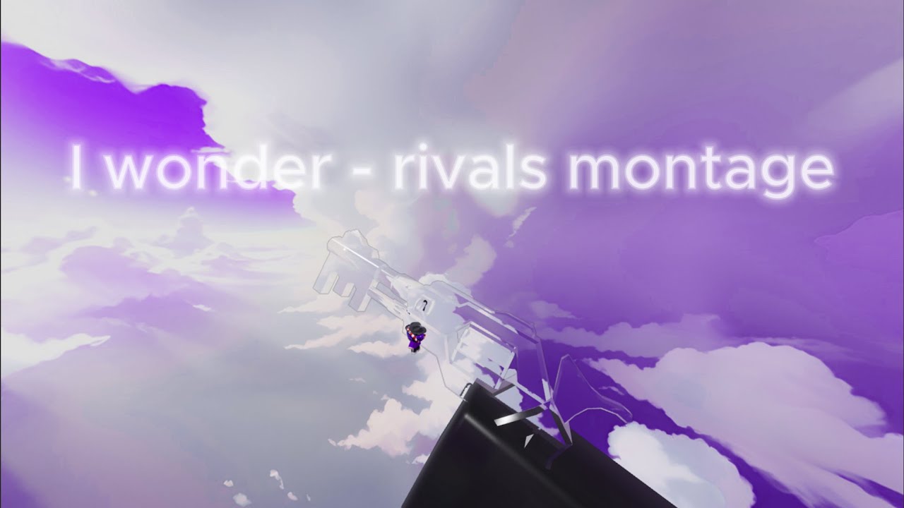 Rivals montage - I wonder - YouTube
