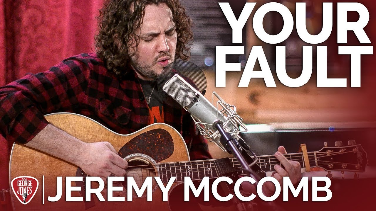Jeremy McComb - Your Fault (Acoustic) // The George Jones Sessions ...