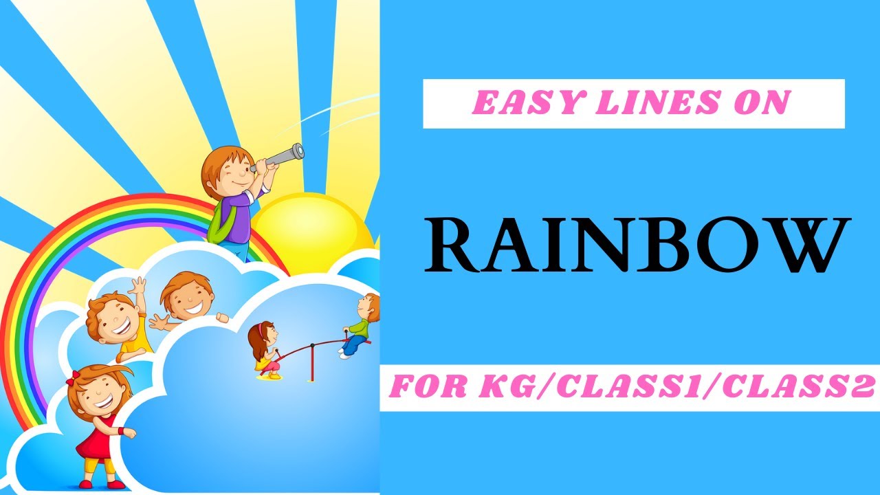 Simple lines on Rainbow | Essay On Rainbow for kids | Speech On Rainbow ...