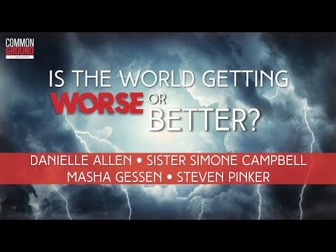 Common Ground Episode 10 : Is the World Getting Worse or Better? - YouTube