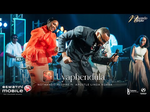 Uyaphendula-Nothando Hlophe ft Apostle Linda Ndaba