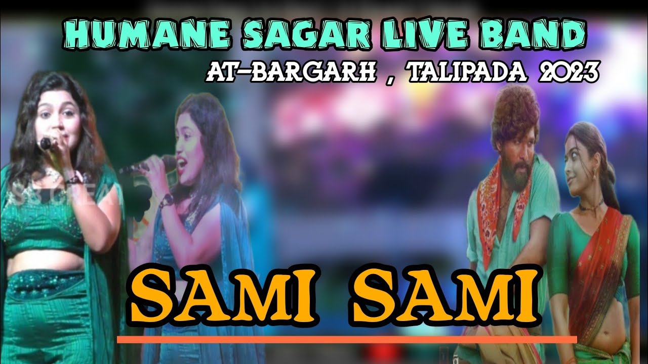 Sami Sami || Humane Sagar Live Band || At-Bargarh , Talipada || Sb ...