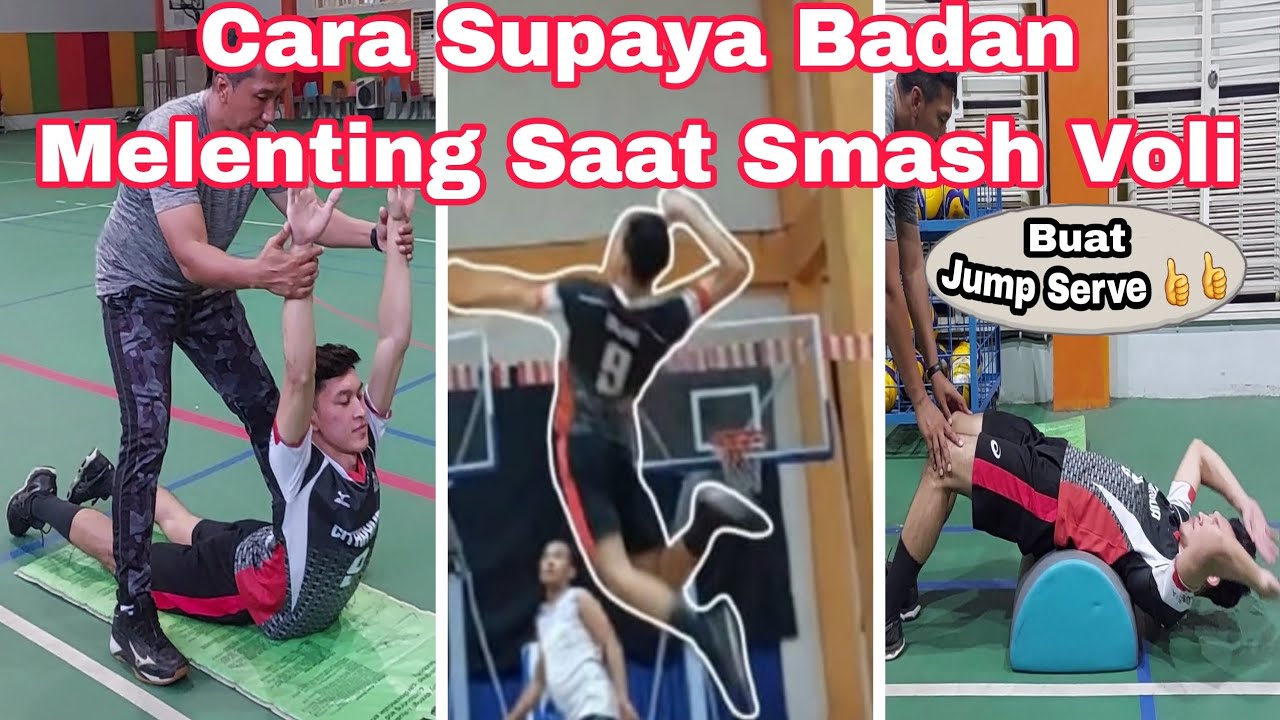 CARA SUPAYA BADAN MELENTING SAAT SMASH VOLI - YouTube