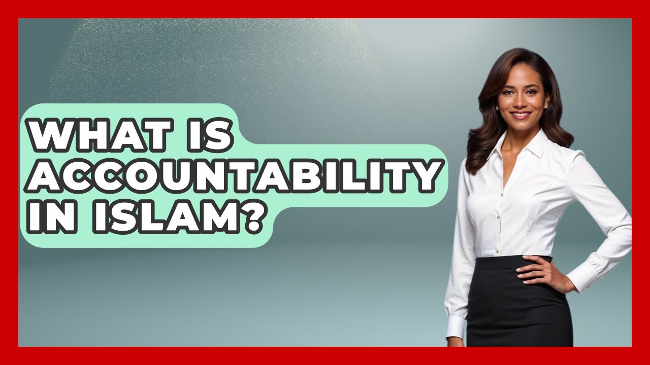 What Is Accountability In Islam? - Islamic Knowledge Network - YouTube