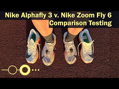 Nike Alphafly 3 v Nike Zoom Fly 6: Comparison Testing - YouTube