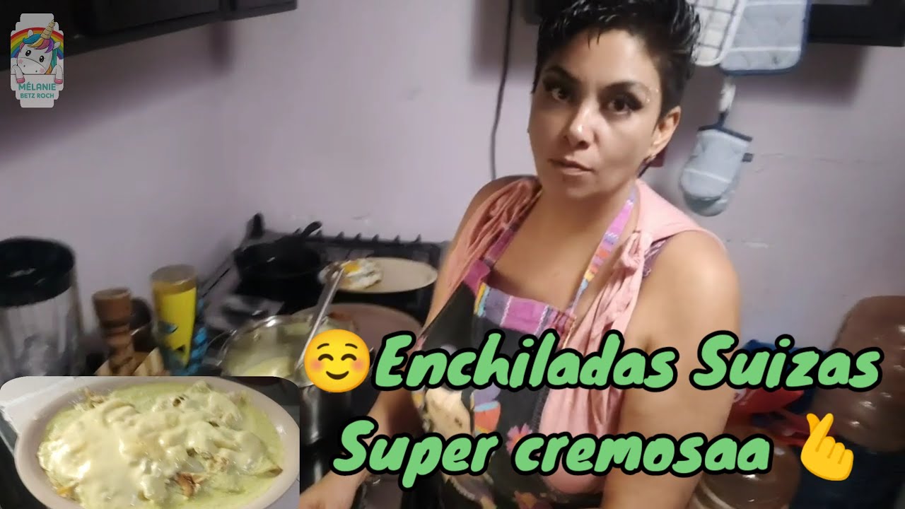 Enchiladas suizas súper cremosa preparemos las con 🧿Melanie Betz Roch y ...