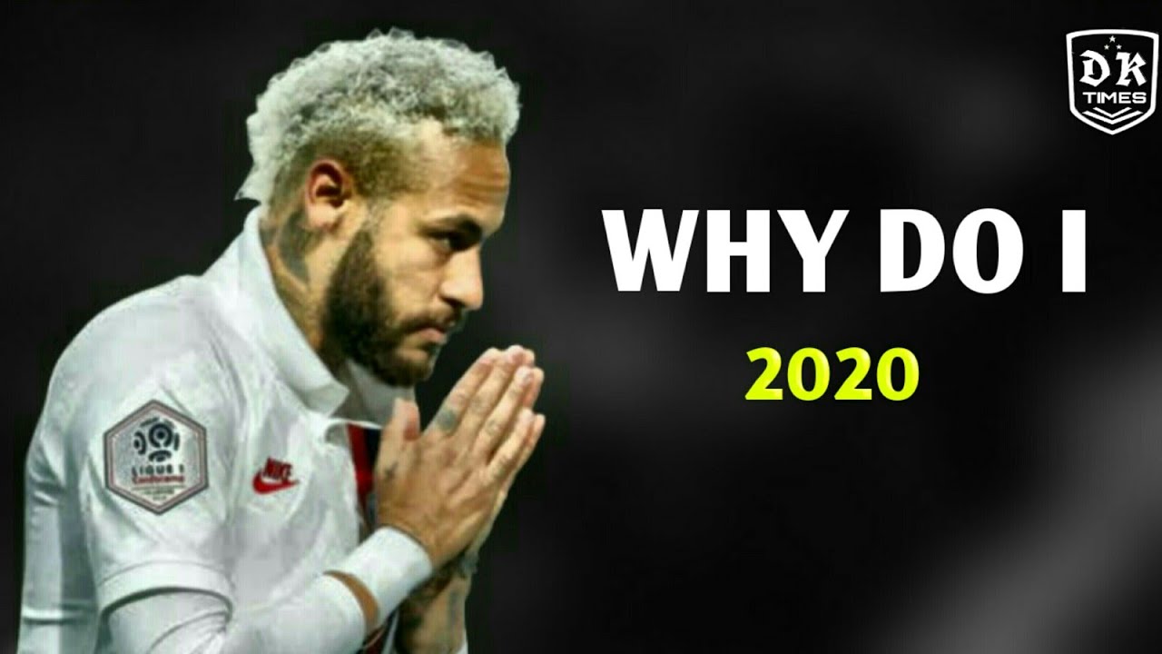 Neymar.Jr • WHY DO I • Unknown brain(NCS) • ultimate skills and goals ...