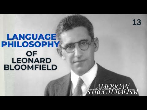 Language Philosophy of Leonard Bloomfield | American Structuralism ...