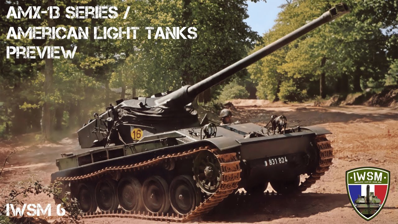 IWSM 6 : AMX-13 Series / American light tanks (Preview) - YouTube