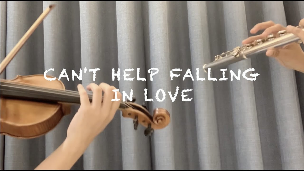 Can't help falling in love- Elvis Presley (Flute Violin duet) - YouTube