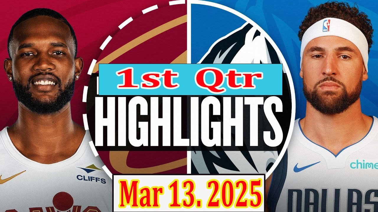 Dallas Mavericks vs Cleveland Cavaliers 1st Qtr Mar 13.2025 Highlights ...