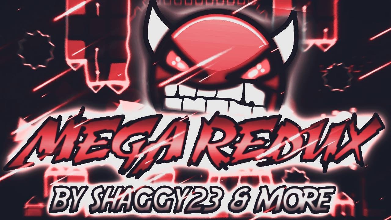 Geometry Dash- Mega Redux By Shaggy23(me) And More! (RATE DEMON) - YouTube