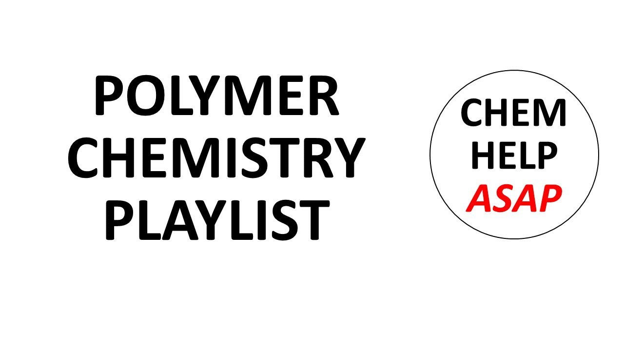 polymers & polymer chemistry - playlist - YouTube