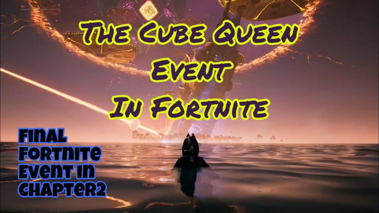 The Cube Queen Event Fortnite Chapter2 Finale - YouTube