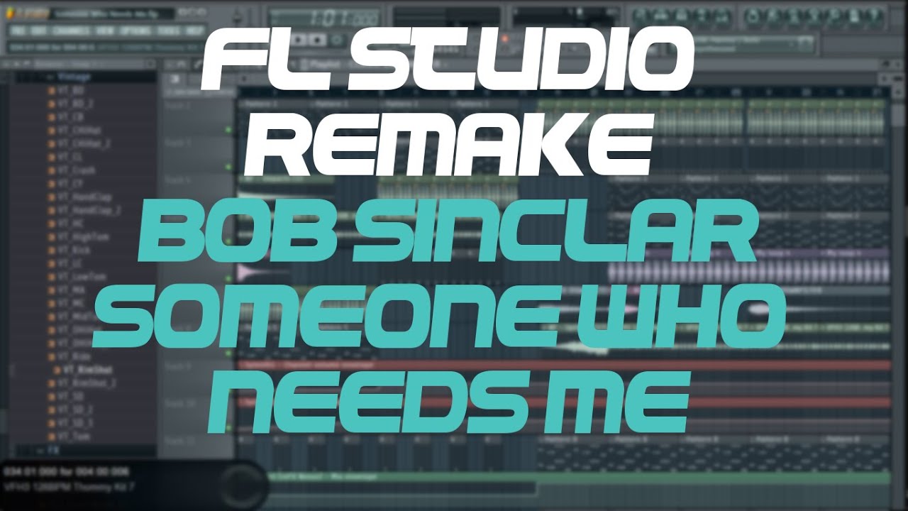 Fl Studio Remake - Bob Sinclar - Someone Who Needs Me (FREE FLP) - YouTube