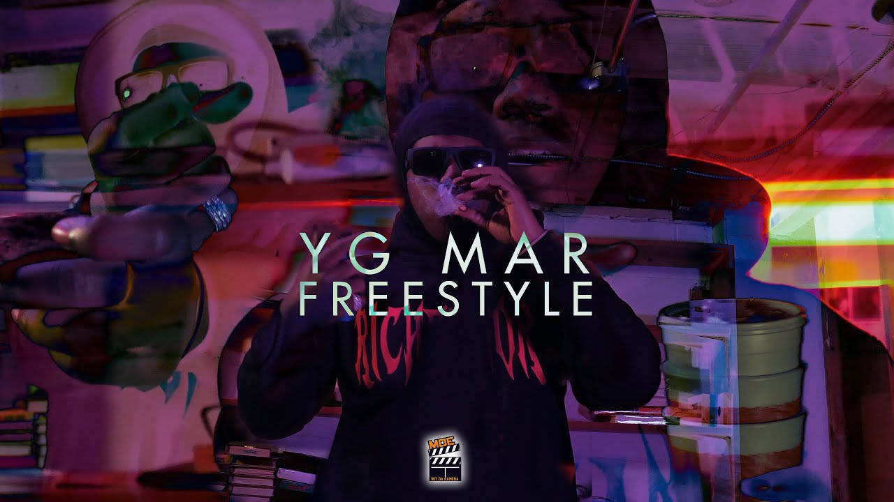 YG Mar - “Freestyle” (Official Music Video) | Shot By @YoungMoeFilms ...