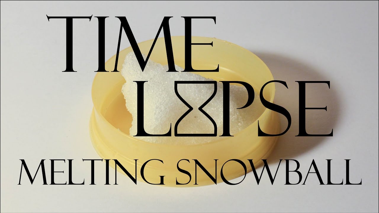 TimeLapse | Melting Snowball - YouTube