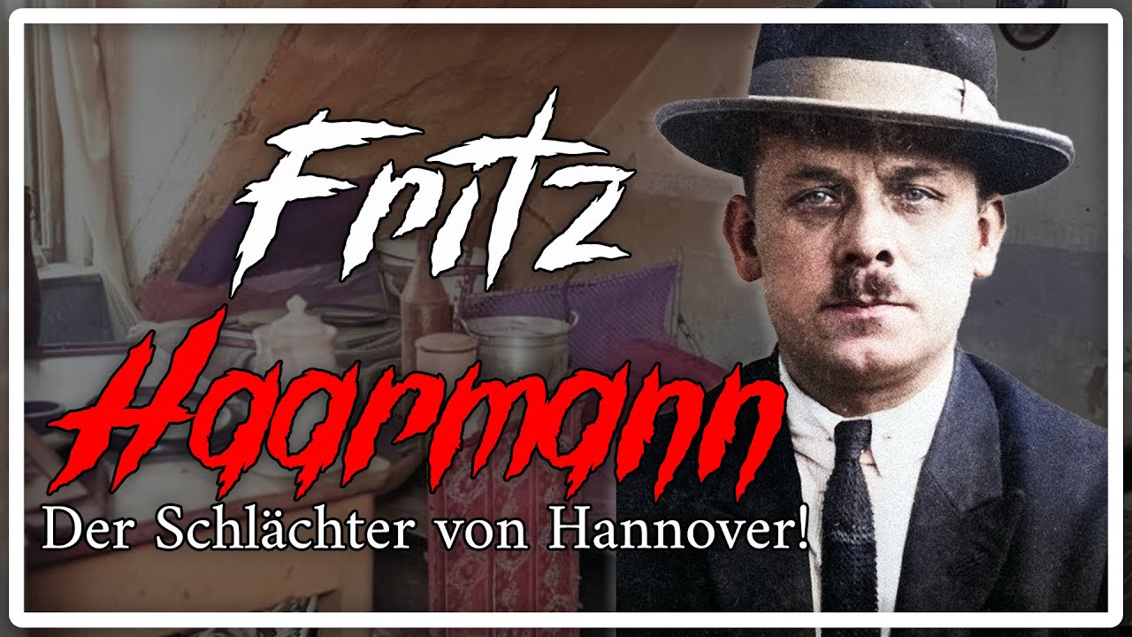 Der SCHLÄCHTER von Hannover Fritz Haarmann! | Dokumentation 2022 - YouTube