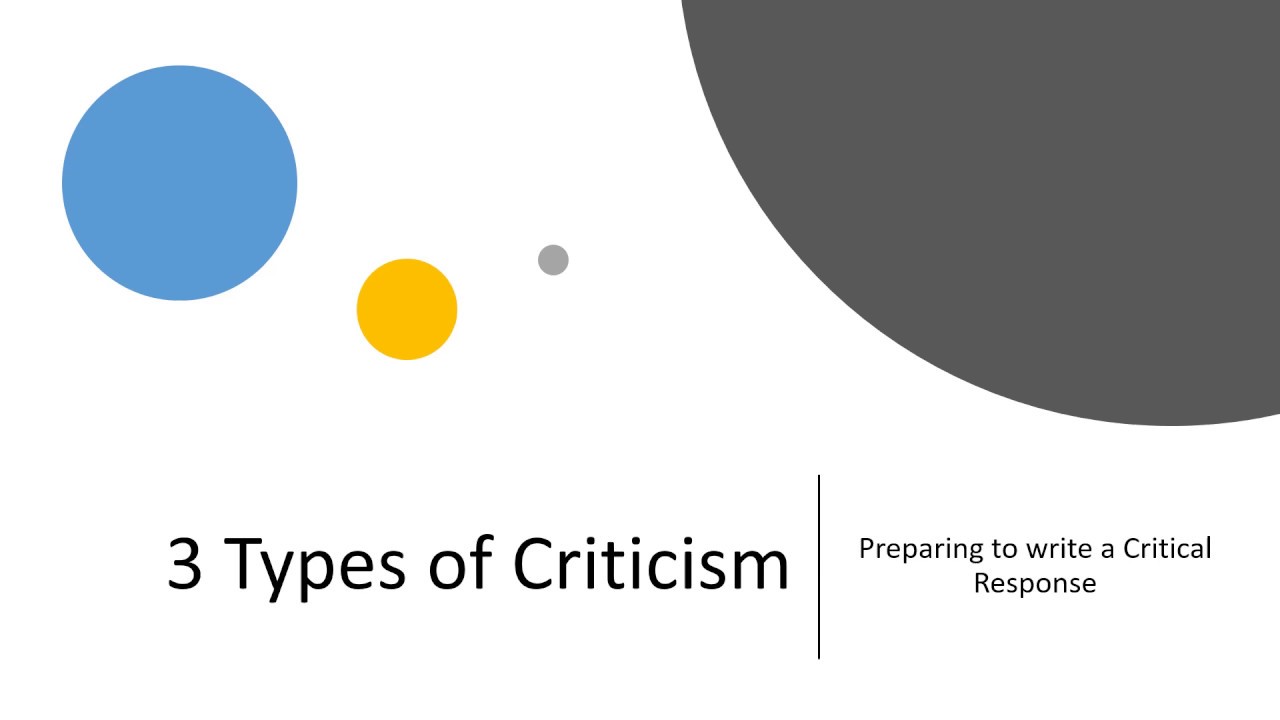 3 Types of Criticism (Preparing to Write a Critical Response) - YouTube