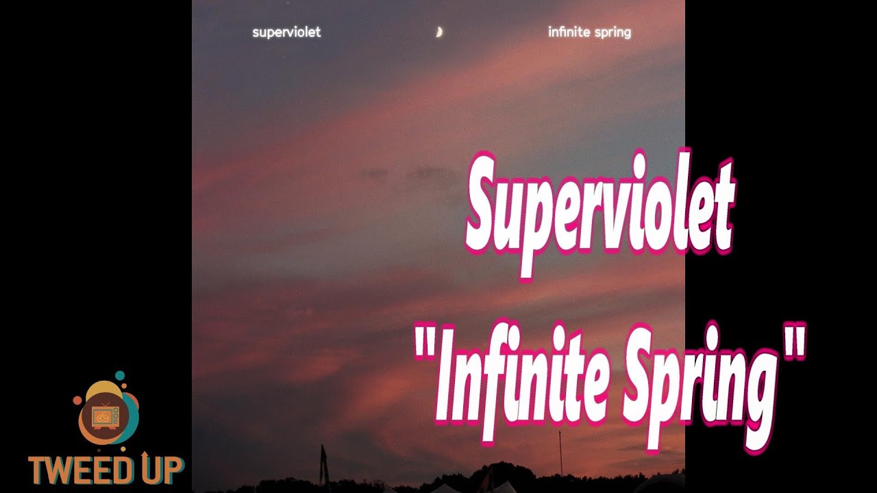Album Review: Superviolet "Infinite Spring" - YouTube