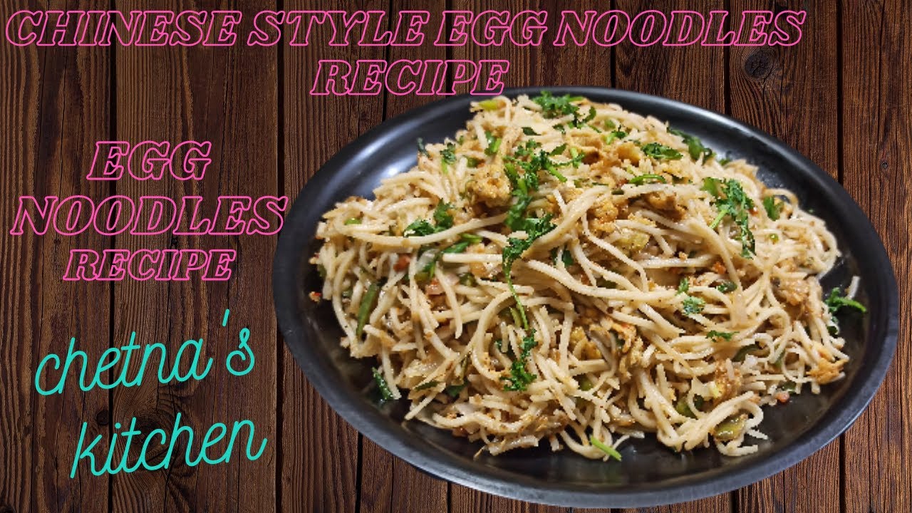 EGG NOODLES RECIPE | EGG CHOW MEIN RECIPE | EGG FRIED NOODLES RECIPE ...