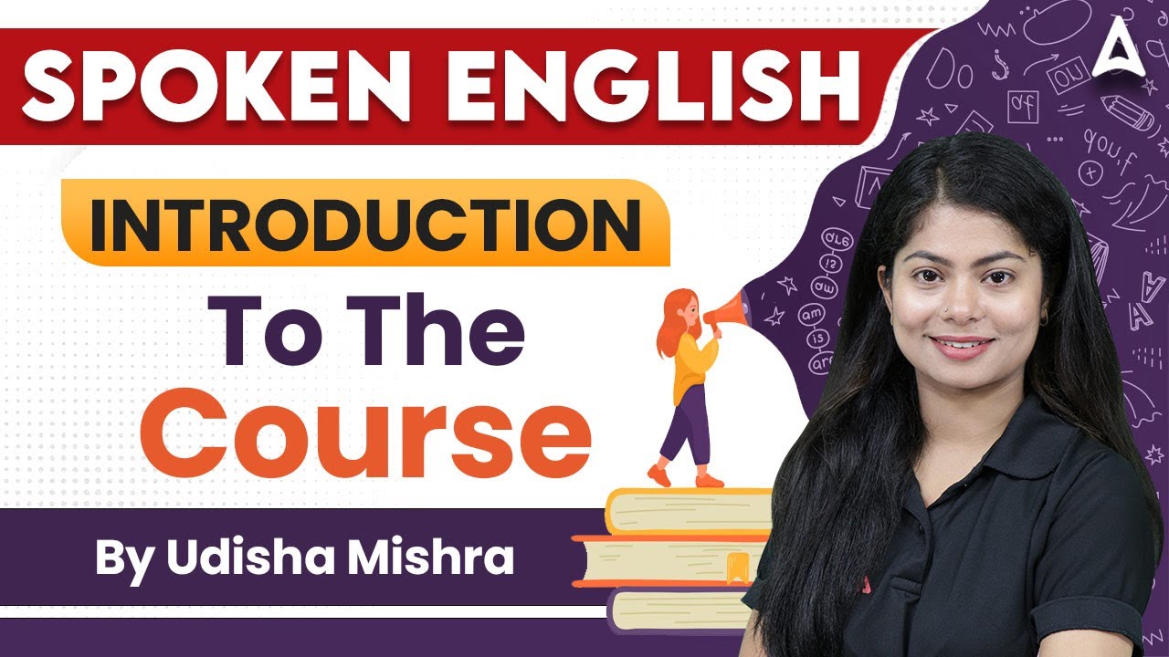 Spoken English | Introduction To The Course | Spoken English by Udisha ...