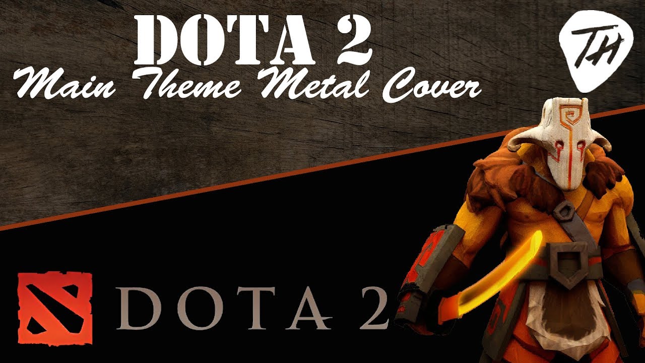 Dota 2 - Main Theme | Metal Cover by Thennecan - YouTube