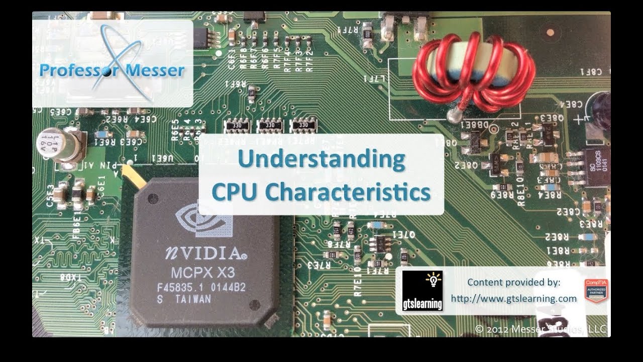 Understanding CPU characteristics - CompTIA A+ 220-801: 1.6 - YouTube
