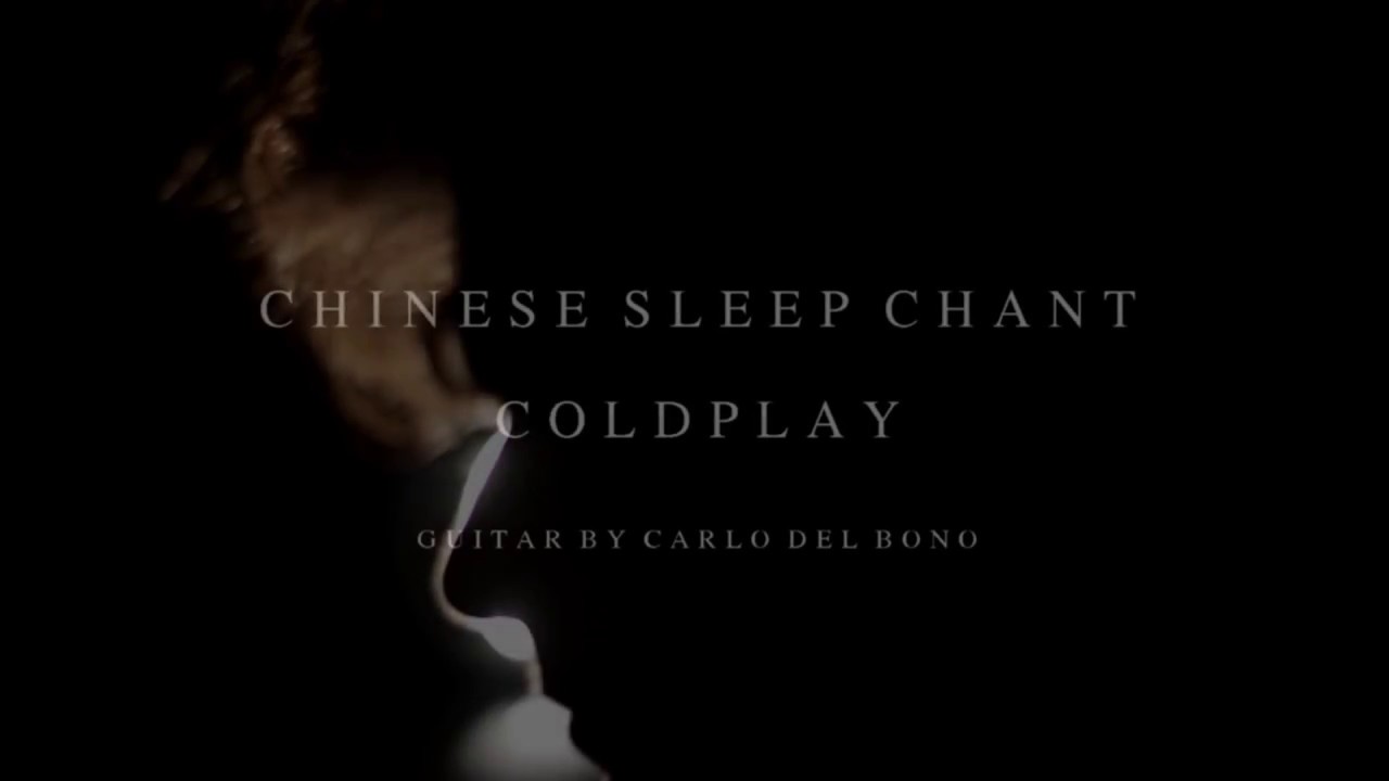 Coldplay - Chinese Sleep Chant (Yes Hidden Track) // guitar cover of ...