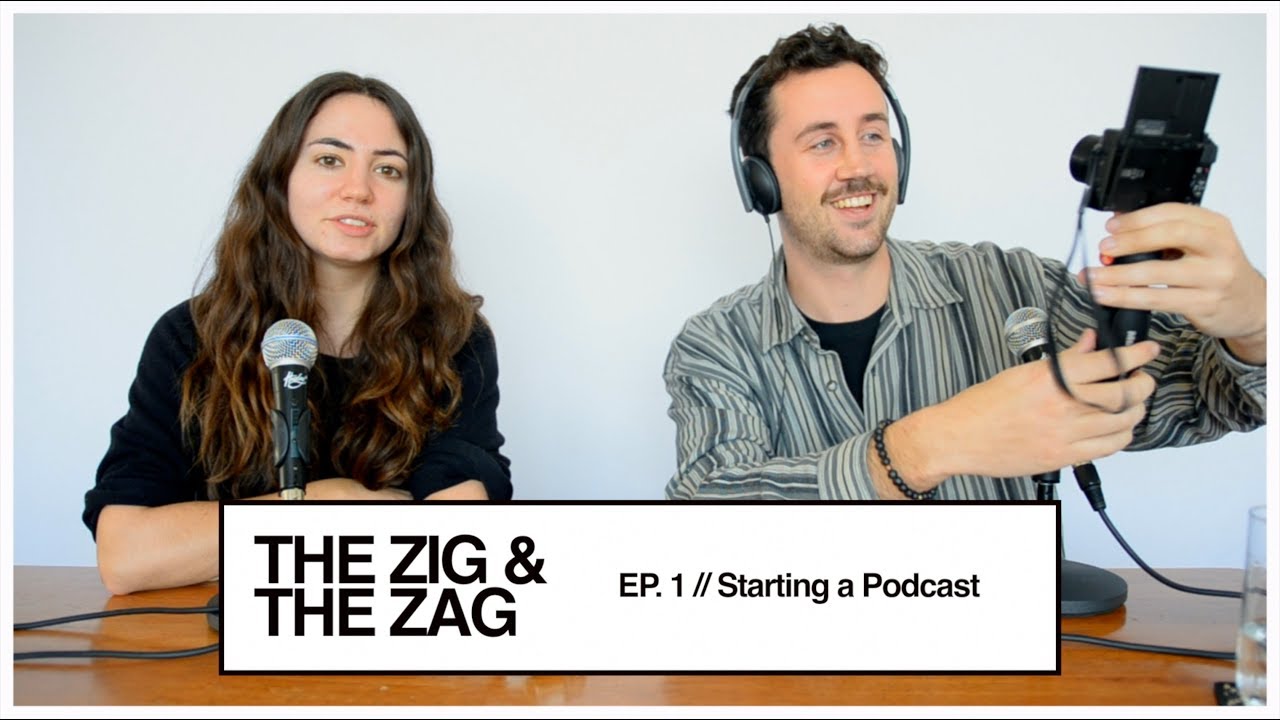 Starting a Podcast | The Zig & The Zag Podcast # 1 - YouTube