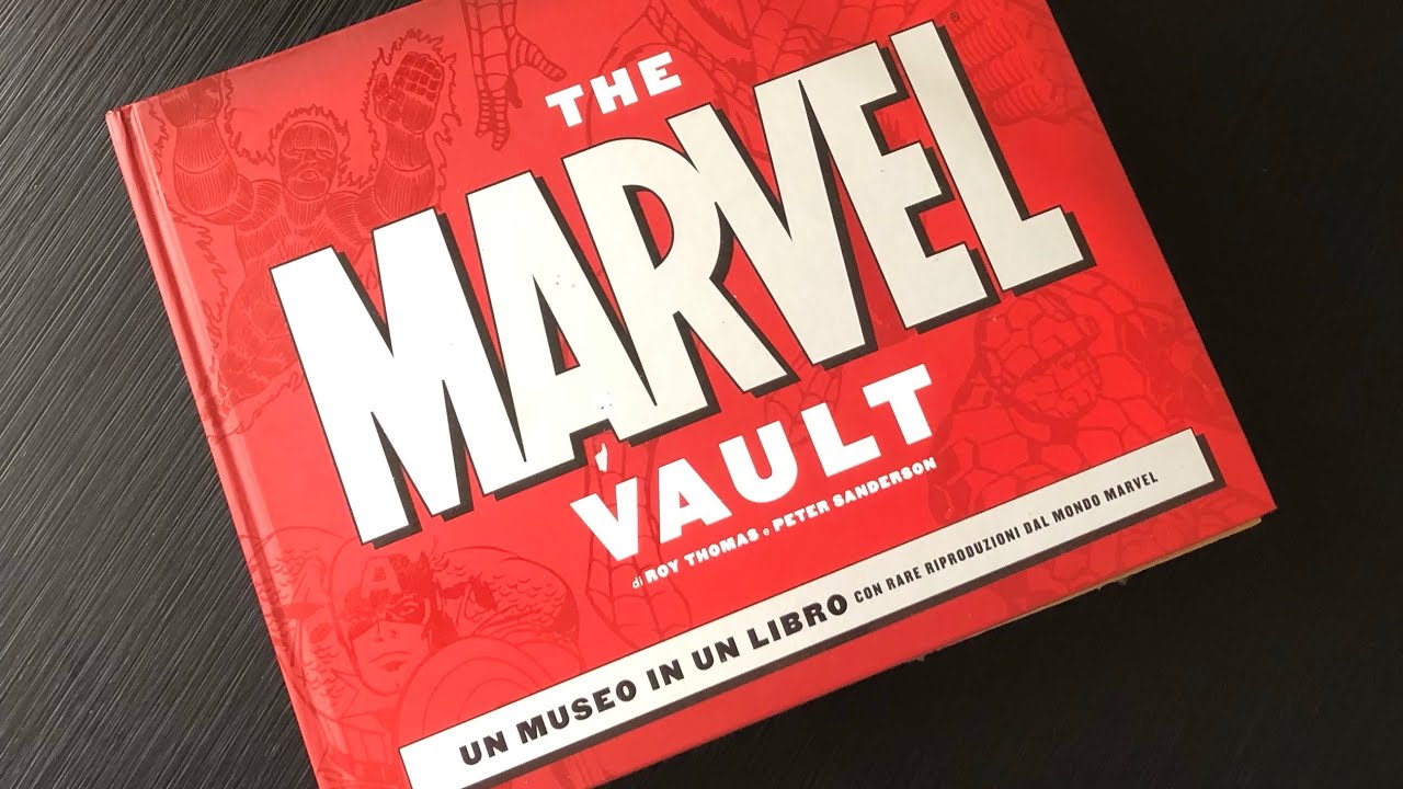 The Marvel Vault by ROY THOMAS & PETER SANDERSON Un Museo in un Libro ...