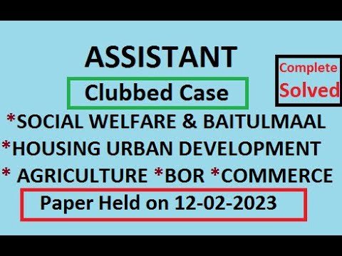 Assistant Social Welfare Paper | Today Assistant Clubbed Case Exam PPSC ...