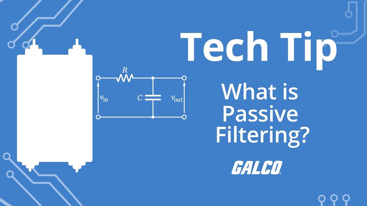 What is Passive Filtering? - A Galco TV Tech Tip | Galco - YouTube