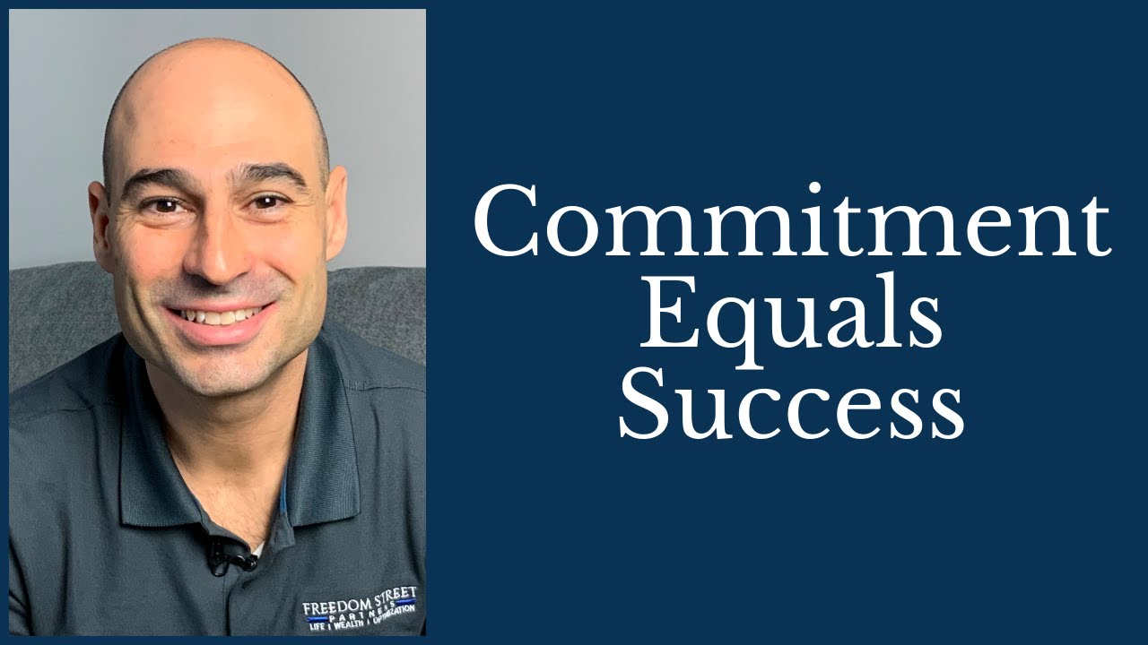 Commitment Equals Success | Freedom Street Partners - YouTube