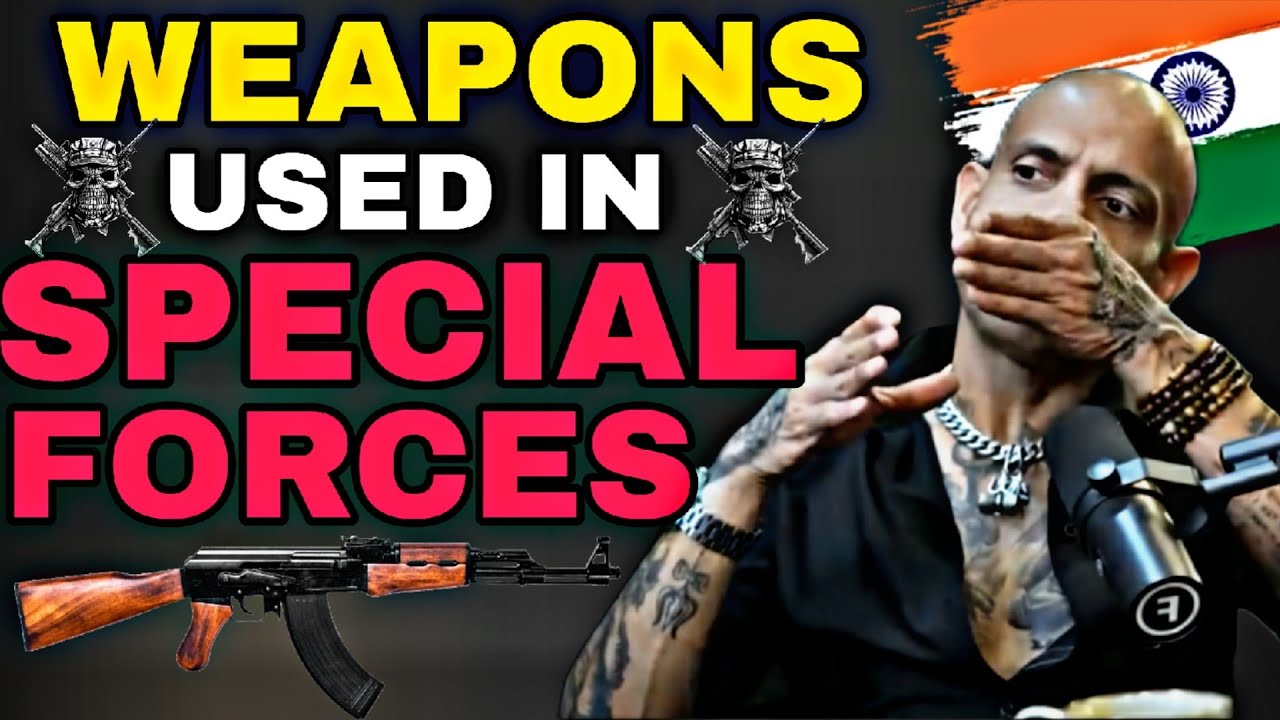W€APONS USED IN SPECIAL FORCES 😈🔥 | COL. SHIVENDRA KANWAR | 7 PARA SF ...