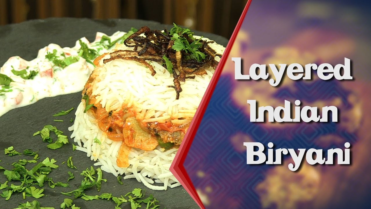 How To Make Layered Indian Vegetable Biryani At Home - YouTube