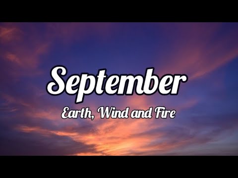 Earth, Wind & Fire - September (Lyrics) - YouTube