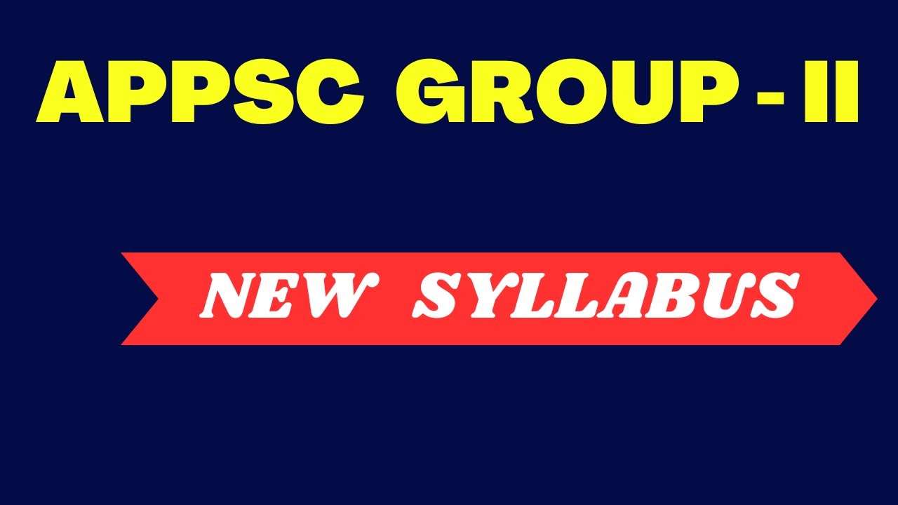 APPSC GROUP-II New Syllabus - YouTube