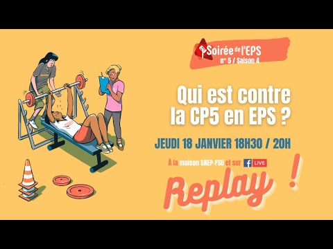 Soirée de l'EPS n° 5/ saison 4 : Qui est contre la CP5 en EPS ? - YouTube