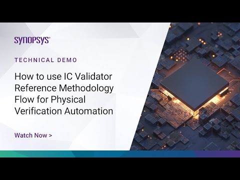 How To Use IC Validator Reference Methodology Flow for Physical Verification Automation ...