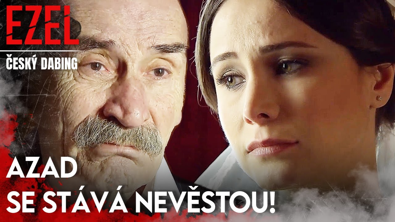 Azad Se Stává Nevěstou | Seriál Ezel Česky - YouTube