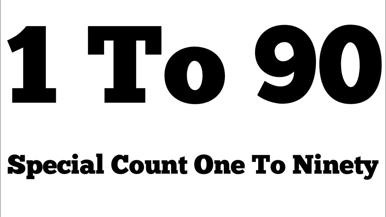 Count 1 To 90 - YouTube