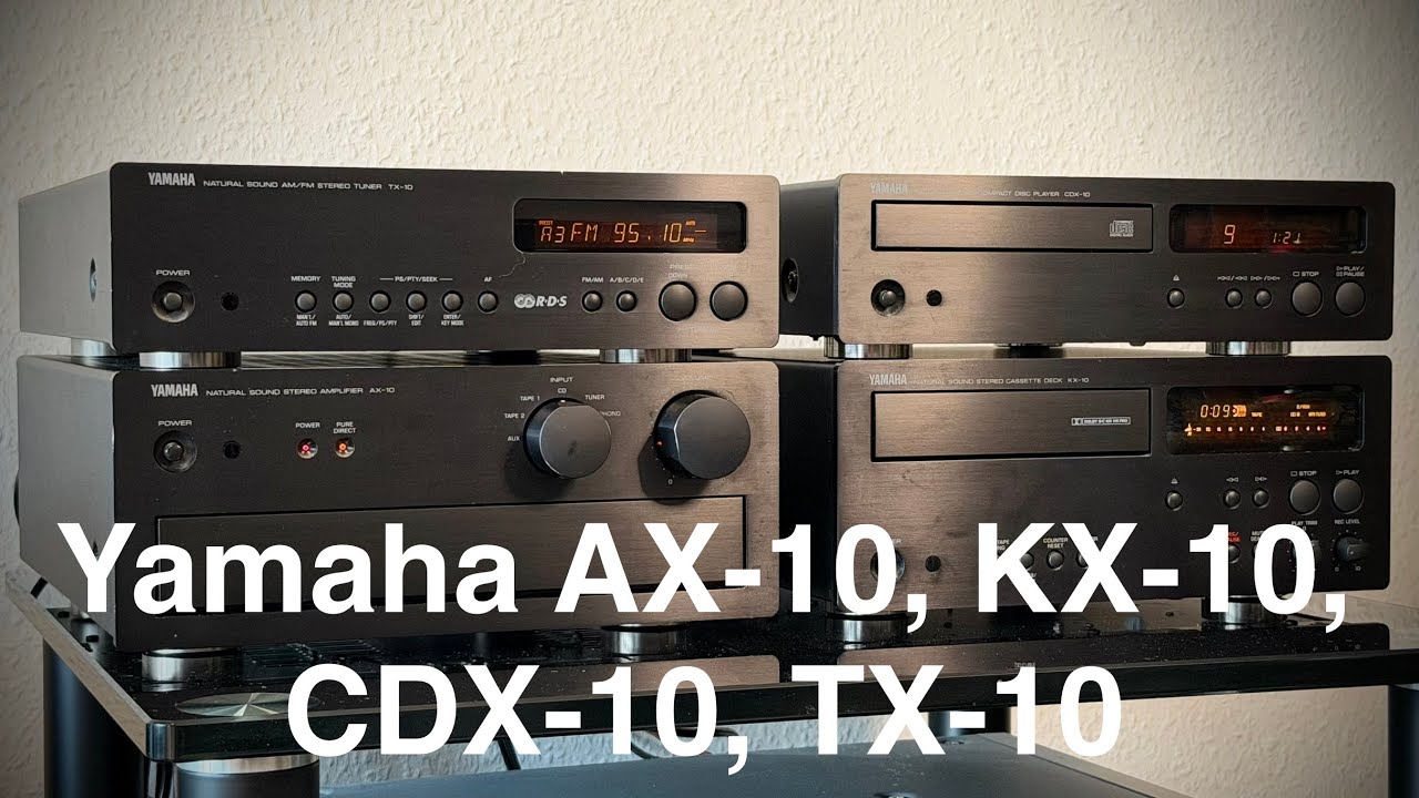 Yamaha AX-10, KX-10, CDX-10, TX-10 HiFi System Demo - YouTube