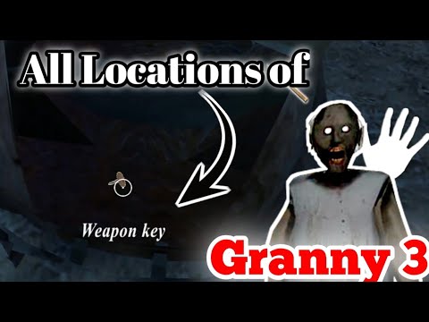 All locations of weapon key in granny 3 • weapon key in granny 3 - YouTube
