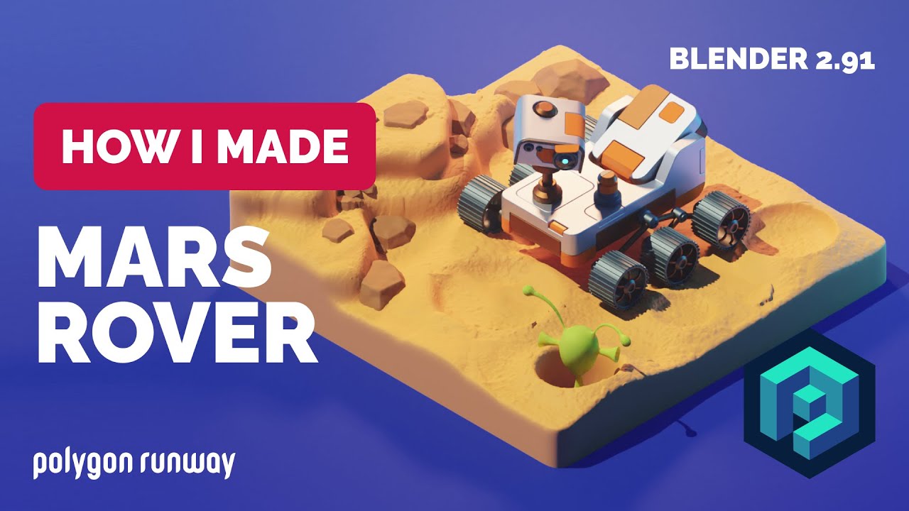 Mars Rover in Blender 2.91 - 3D Modeling Process | Polygon Runway - YouTube