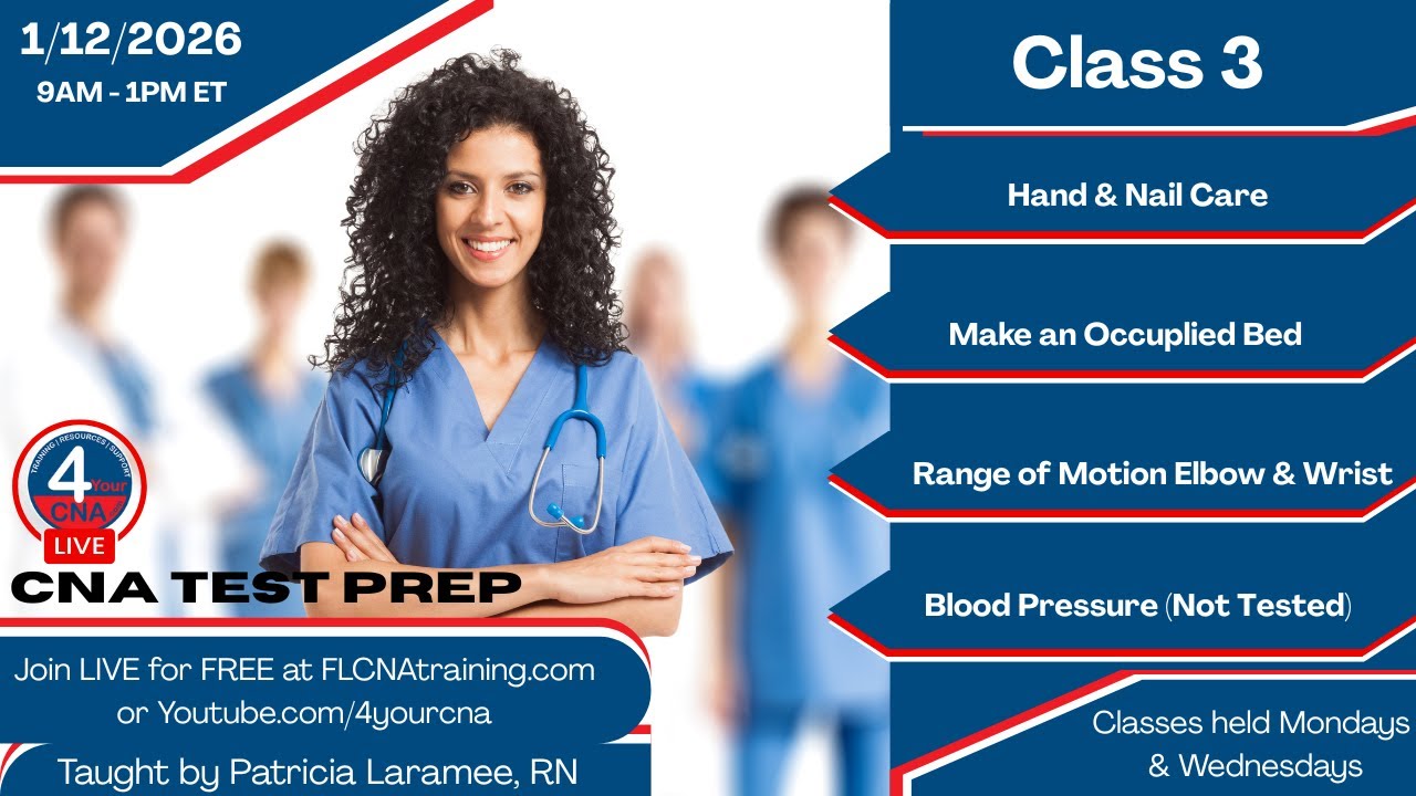 FREE Live CNA Test Prep Class 3: Hand & Nail Care, Making an Occupied ...
