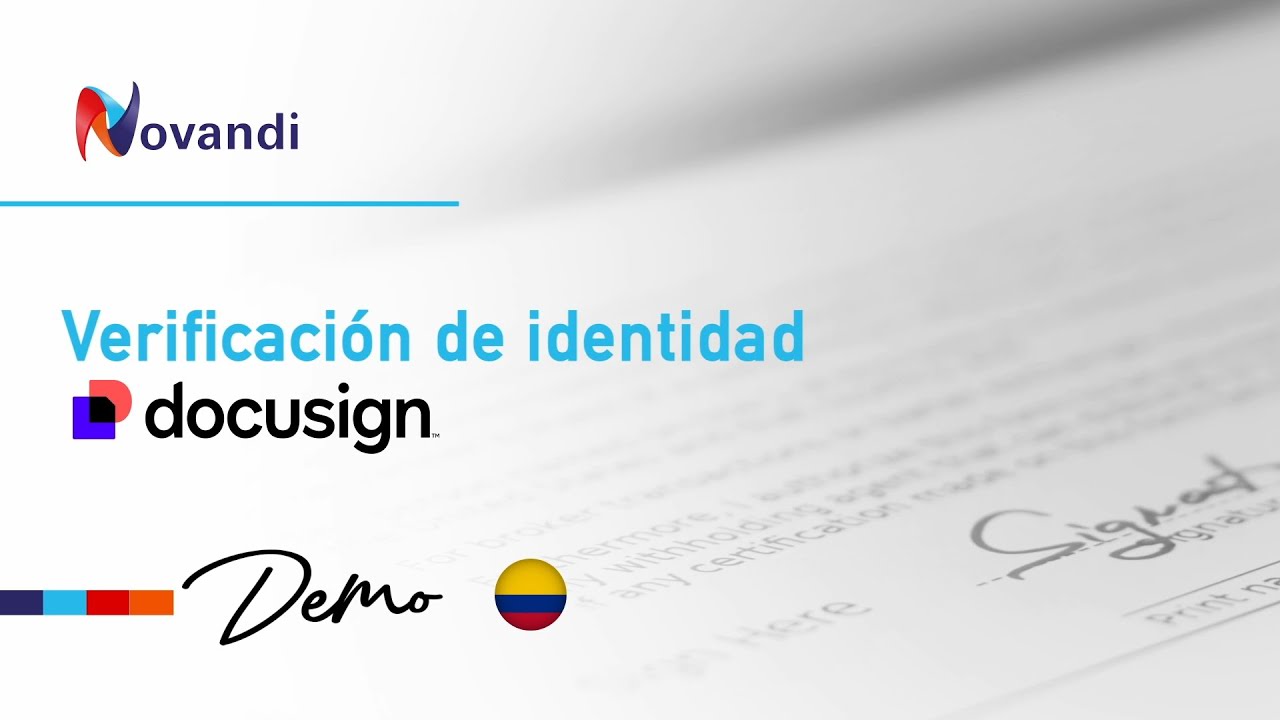 Demo Novandi / Docusign: Verificación de identidad Colombia - YouTube