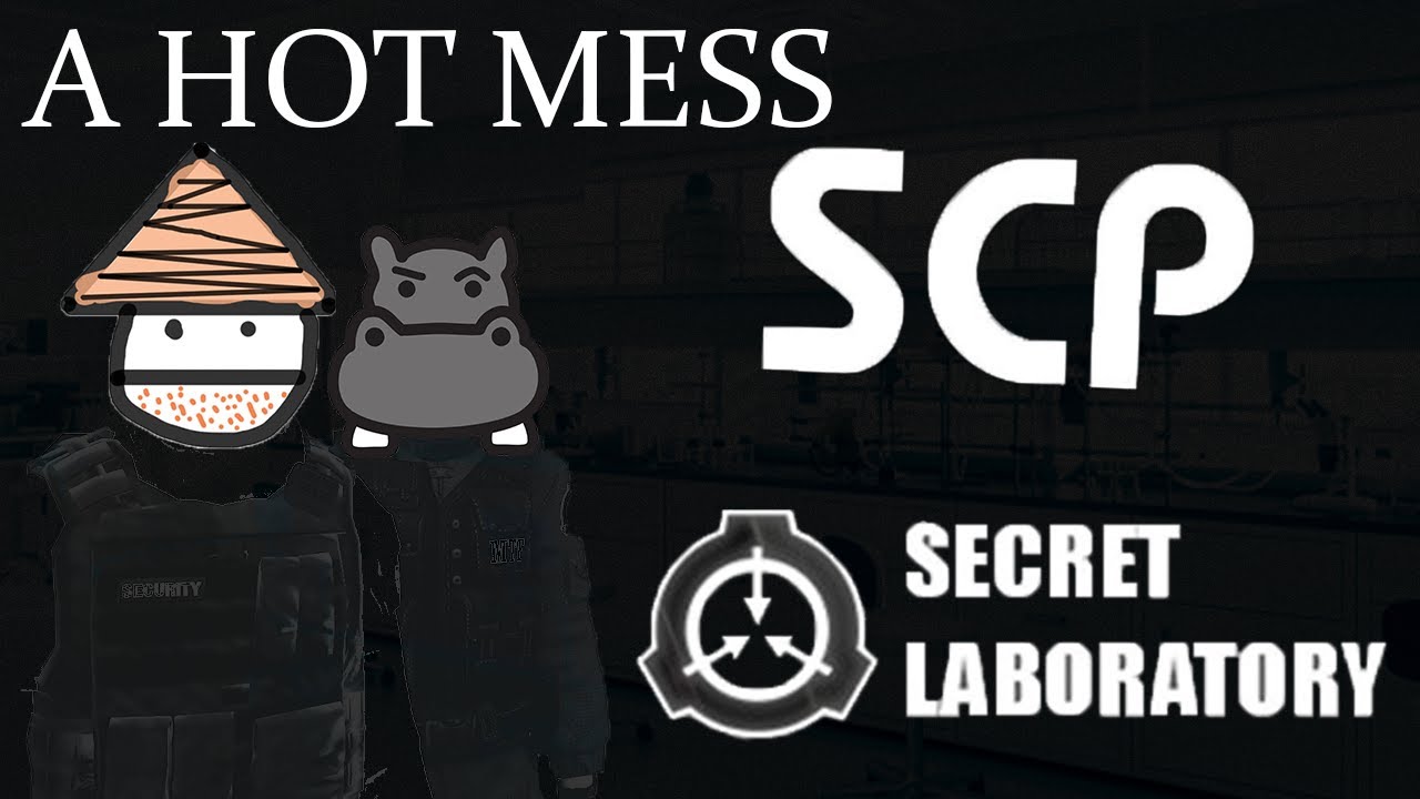SCP Secret Laboratory A HOT MESS - YouTube