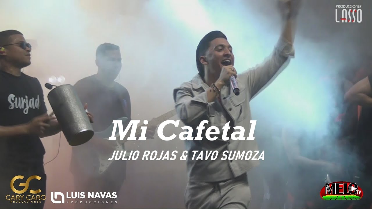 Mi Cafetal - Julio Rojas‬ ‪& tavo Zumosa (En Vivo) Fiestas Patrias ...
