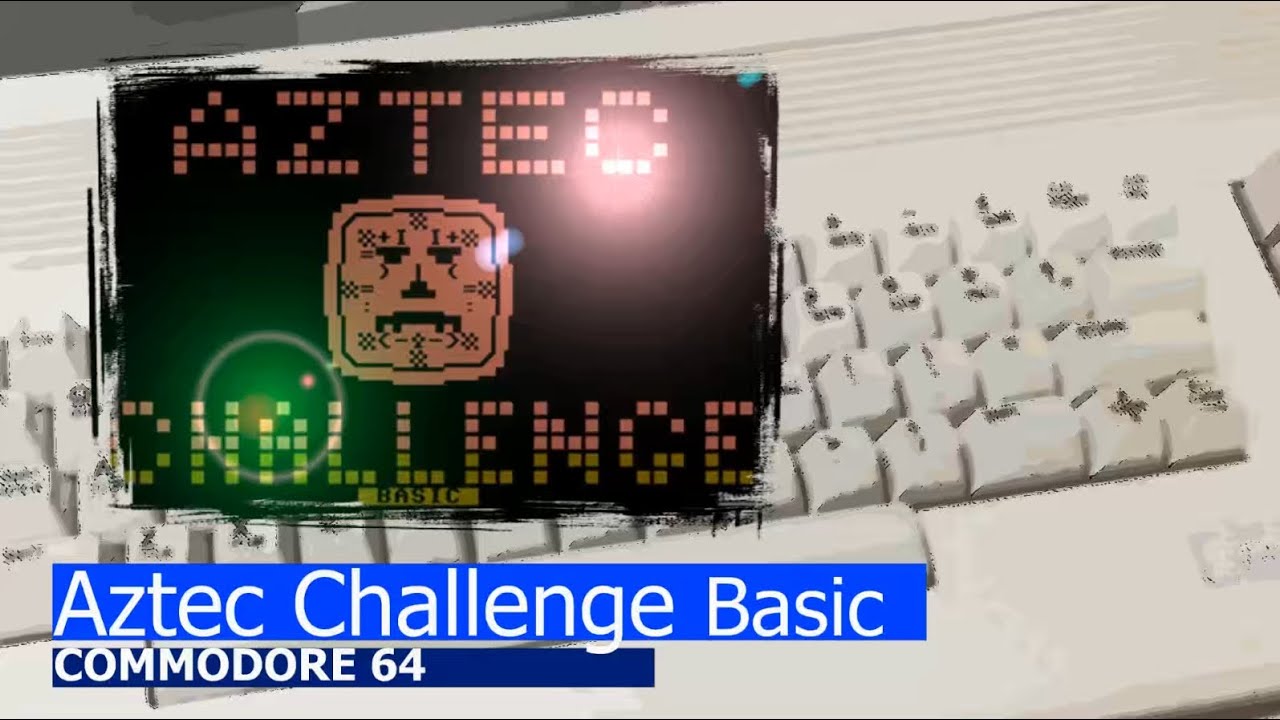 Commodore 64 -=Aztec Challenge Basic=- - YouTube